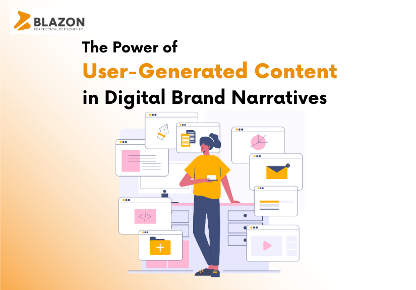 The Power of User-Generated Content in Digital Brand Narratives